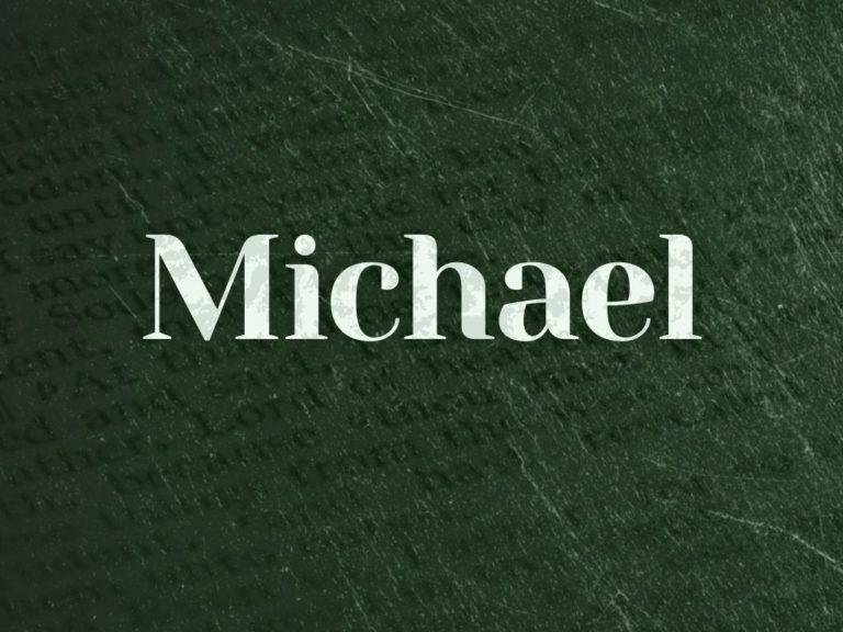 Michael – Christian Meaning of Names