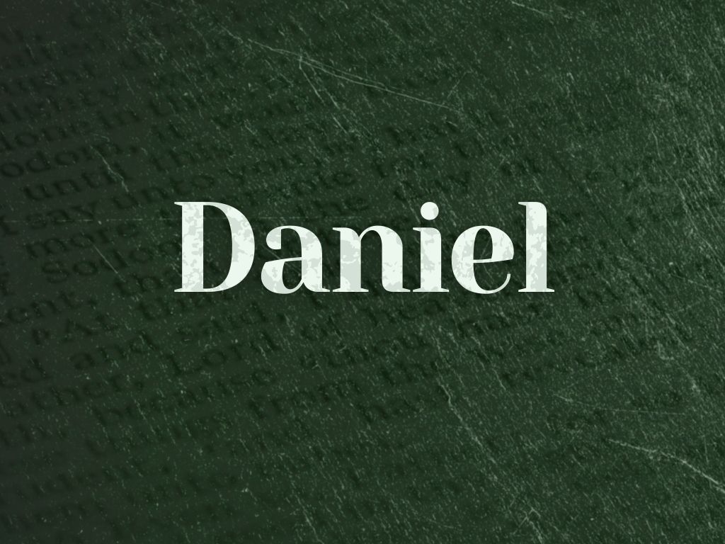 Daniel – Christian Meaning of Names