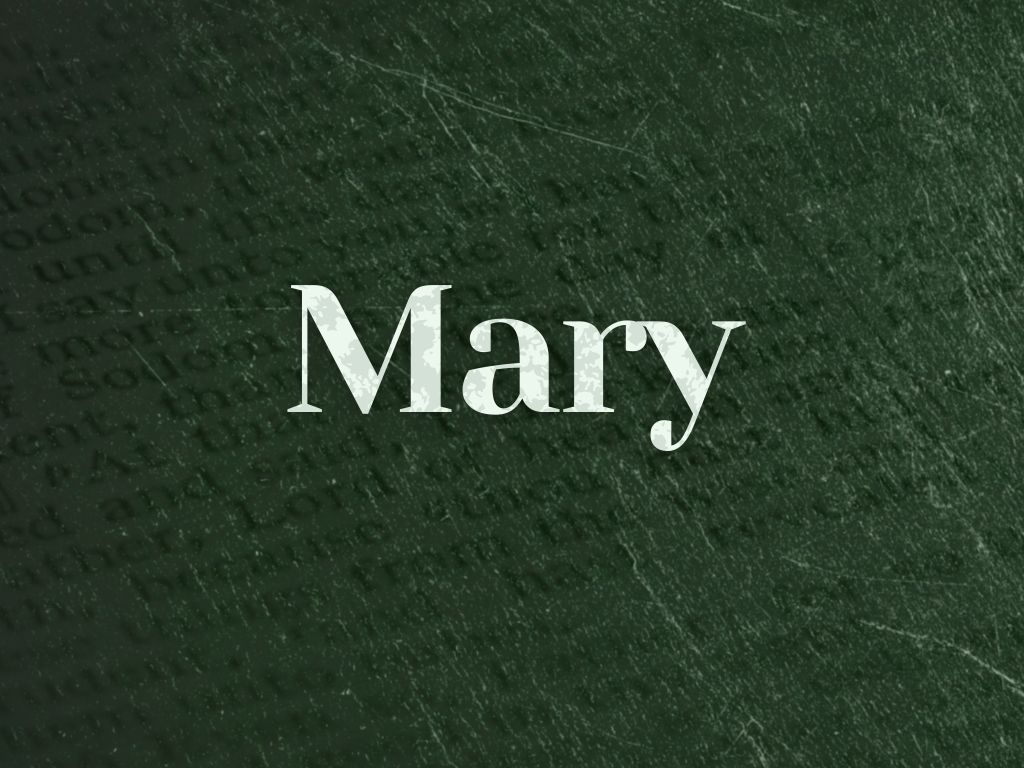 Mary – Christian Meaning of Names